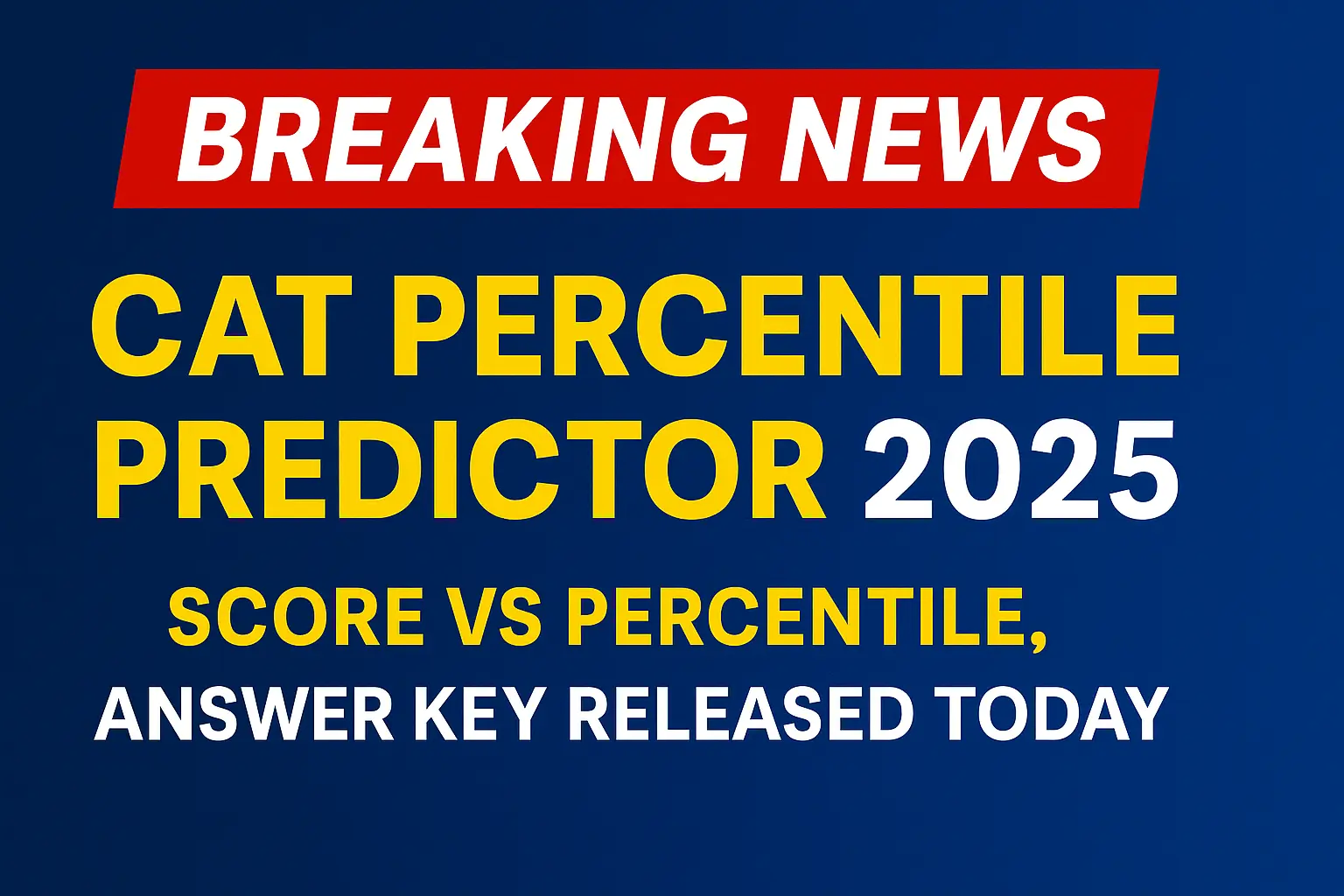 CAT Percentile Predictor 2025 – Score vs Percentile, Answer Key ...